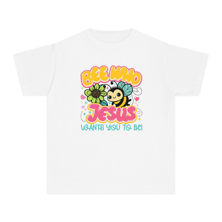 Bee Who Jesus Wants You to Be Comfort Colors Youth Christian Shirt ...